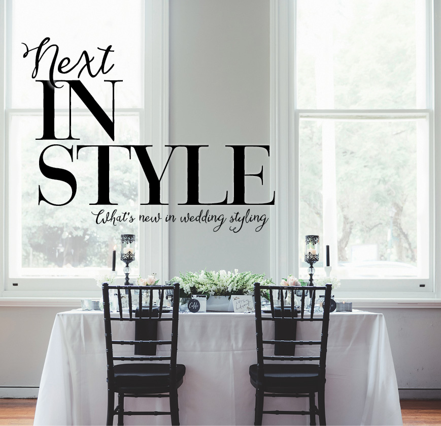 The Latest and Greatest Wedding Styling Ideas - Modern Wedding